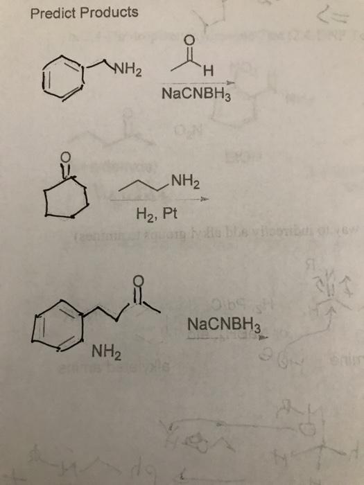 Solved Predict Products SH WH2 H NaCNBH3 NH2 H₂, Pt vilombo | Chegg.com