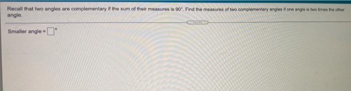 Solved Recall that two angles are complementary of the sum | Chegg.com
