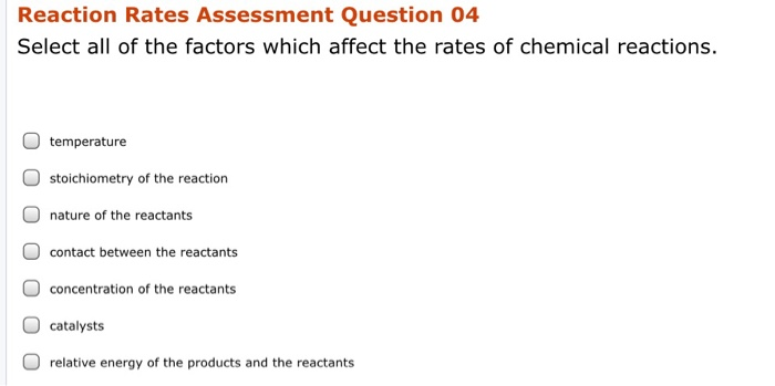 Solved Reaction Rates Assessment Question 04 Select all of | Chegg.com