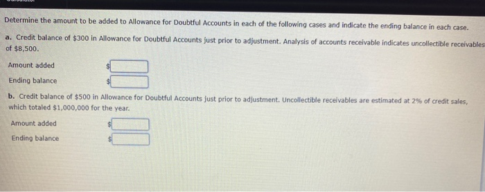 Solved Determine the amount to be added to Allowance for | Chegg.com