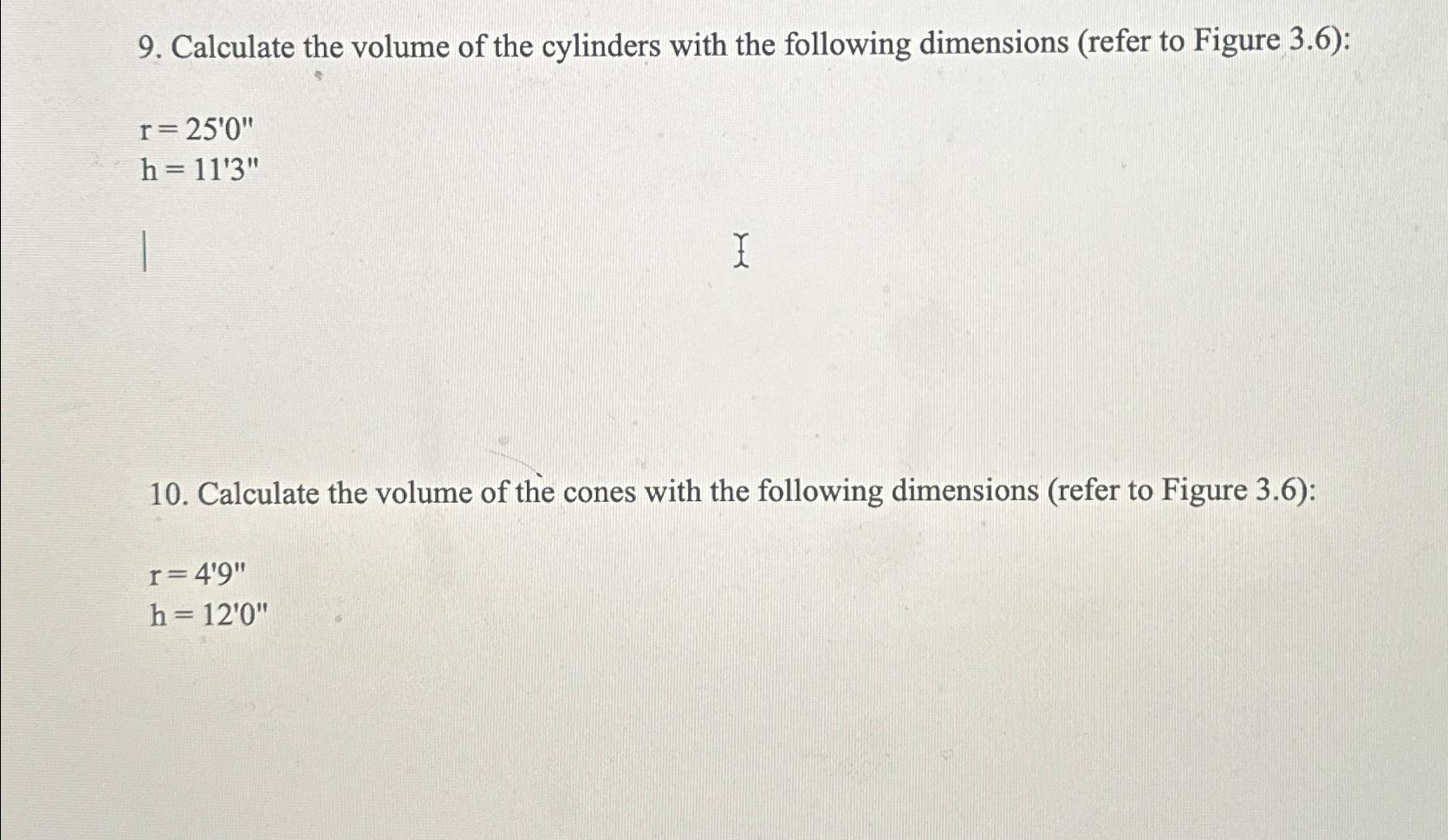 Solved Calculate the volume of the cylinders with the | Chegg.com