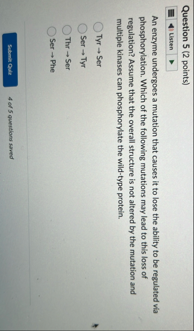 Solved Question 5 (2 ﻿points)ListenAn enzyme undergoes a | Chegg.com