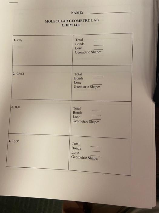 Solved NAME: MOLECULAR GEOMETRY LAB CHEM 1411 1. CF Total | Chegg.com