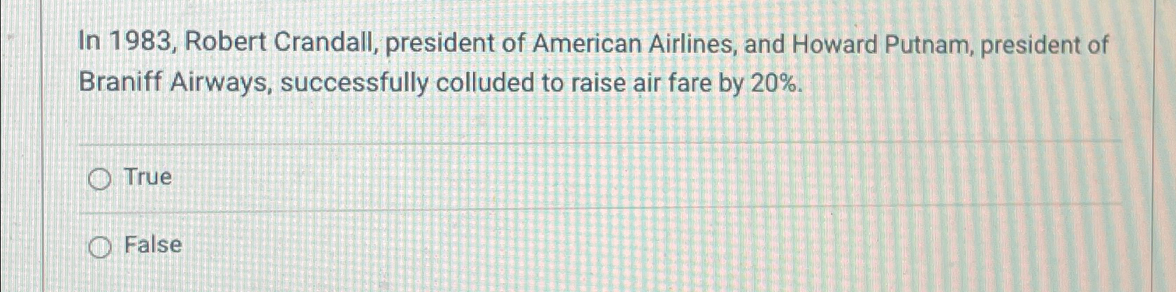 Solved In 1983, ﻿Robert Crandall, president of American | Chegg.com