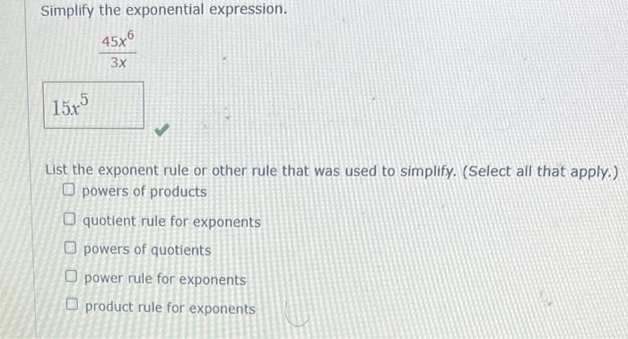 Solved Simplify the exponential expression. 3x45x6 List the | Chegg.com
