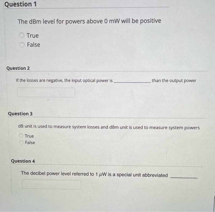 Solved The dBm level for powers above 0 mW will be positive | Chegg.com