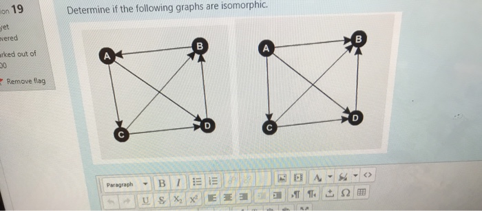 Solved Determine if the following graphs are isomorphic. on | Chegg.com
