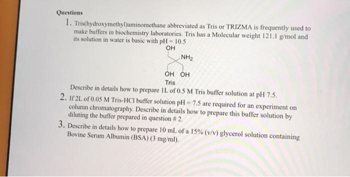 Solved Questions 1. Tris(hydroxymethyl)aminomethane | Chegg.com