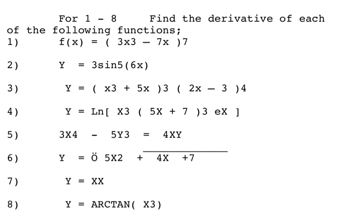 Solved For 1 8 Find The Derivative Of Each Of The