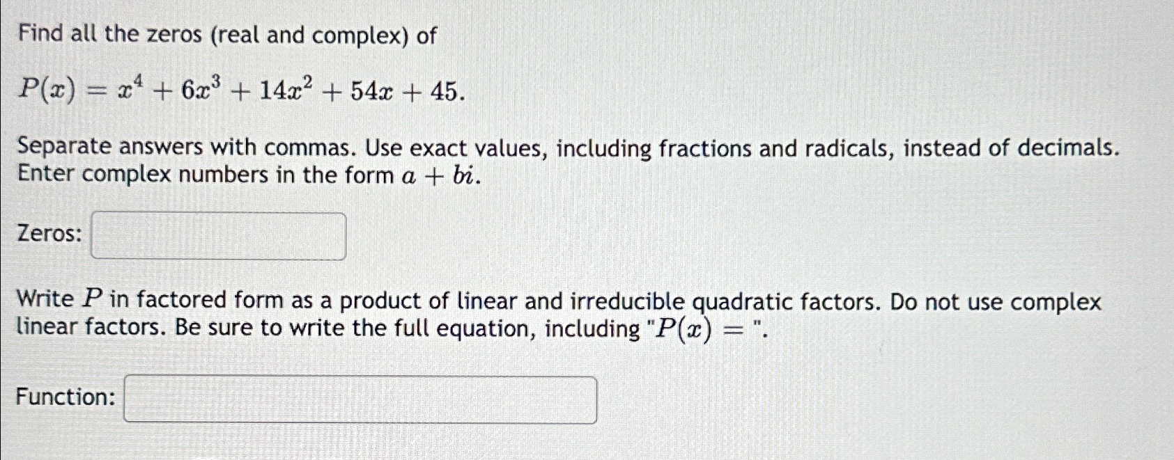 Solved Find all the zeros (real and complex) | Chegg.com