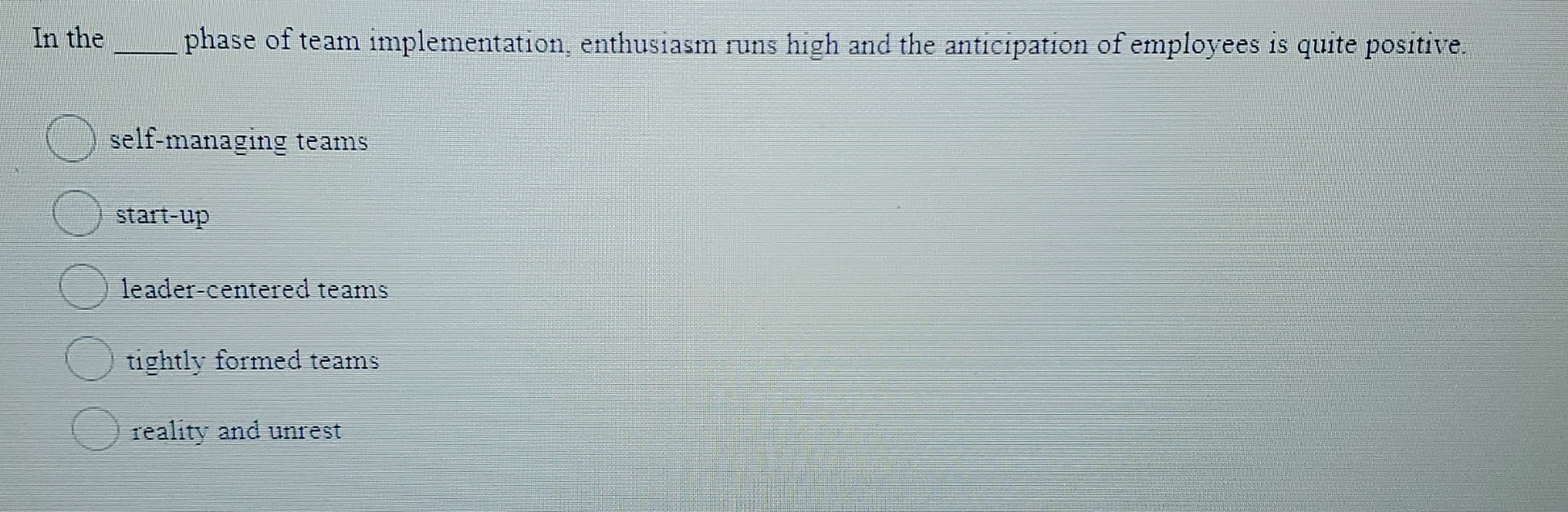 Solved In the q, ﻿phase of team implementation, enthusiasm | Chegg.com