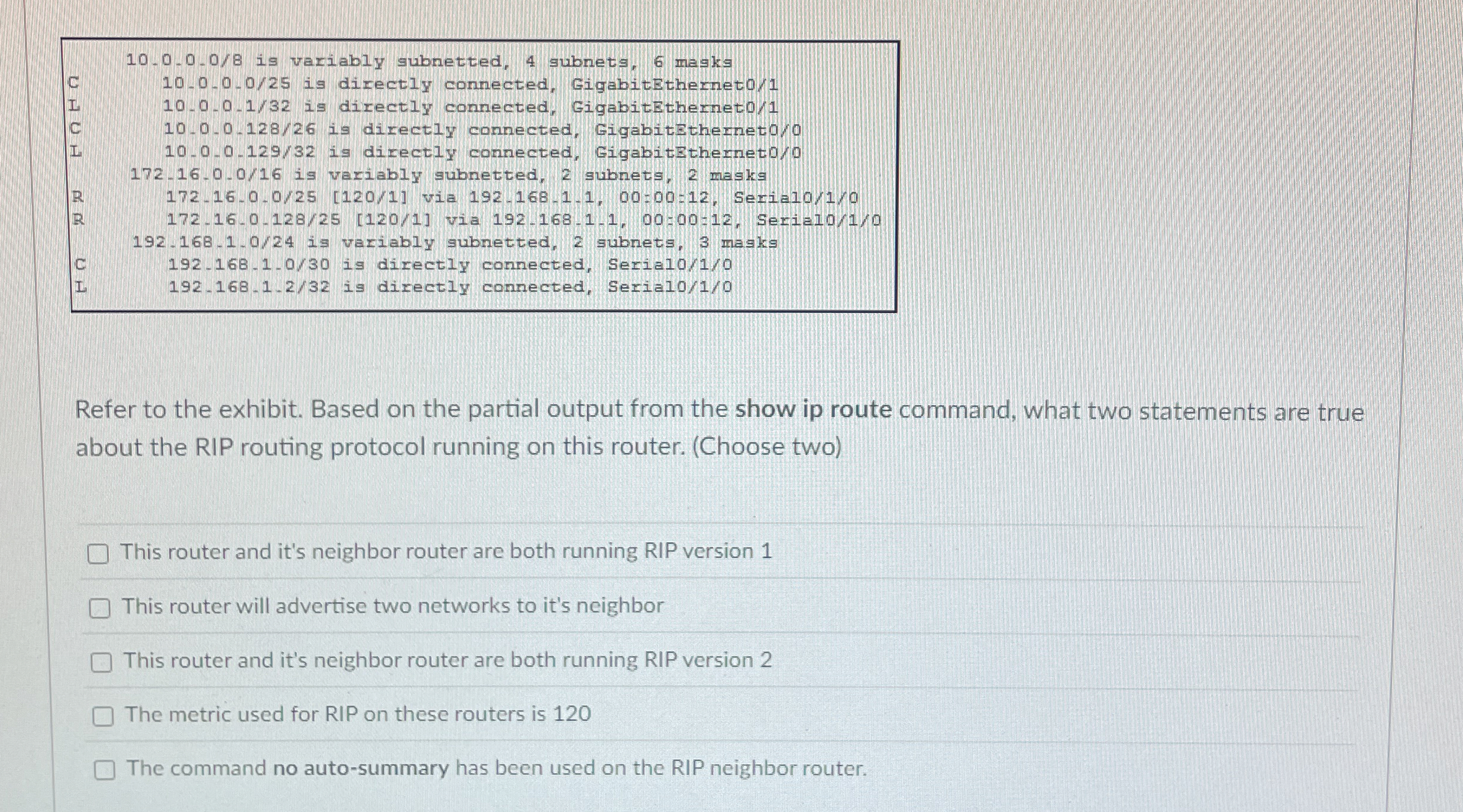Solved 10,0,0,0/8 ﻿is variably subnetted, 4 ﻿subnets, 6 | Chegg.com