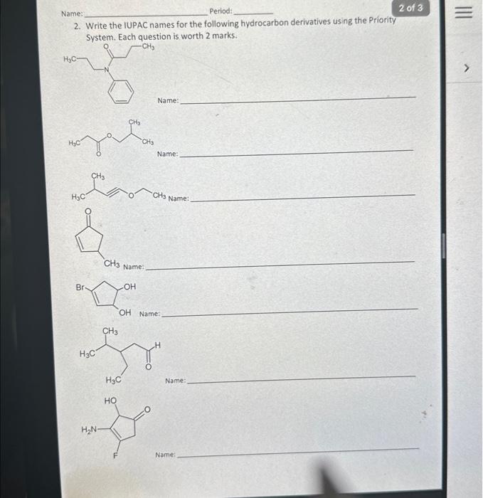 Solved Name: Period: 2 of 3 2. Write the IUPAC names for the | Chegg.com