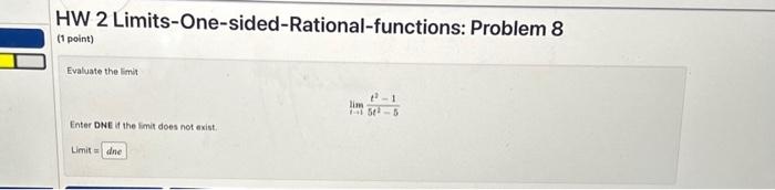 Solved HW 2 Limits-One-sided-Rational-functions: Problem 6 | Chegg.com