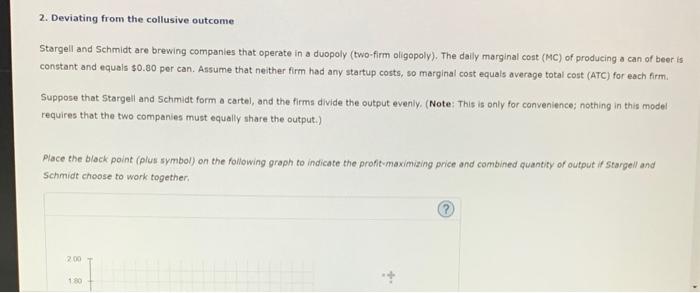 Solved 2. Deviating from the collusive outcome Stargell and | Chegg.com