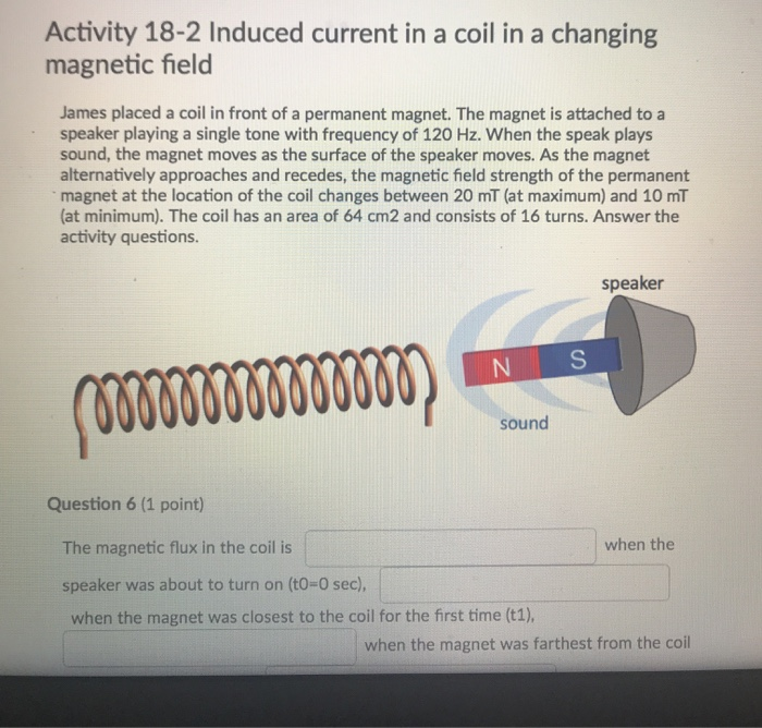 Solved Activity 18-2 Induced current in a coil in a changing | Chegg.com