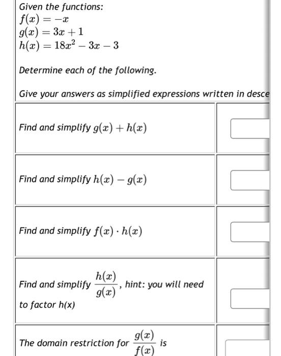 Solved Given the functions: f(x) g(x) = 3x + 1 = - X h(x) = | Chegg.com