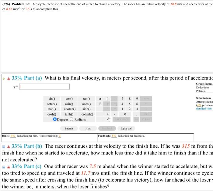 Solved (3\%) Problem 12: A bicycle racer sprints near the | Chegg.com