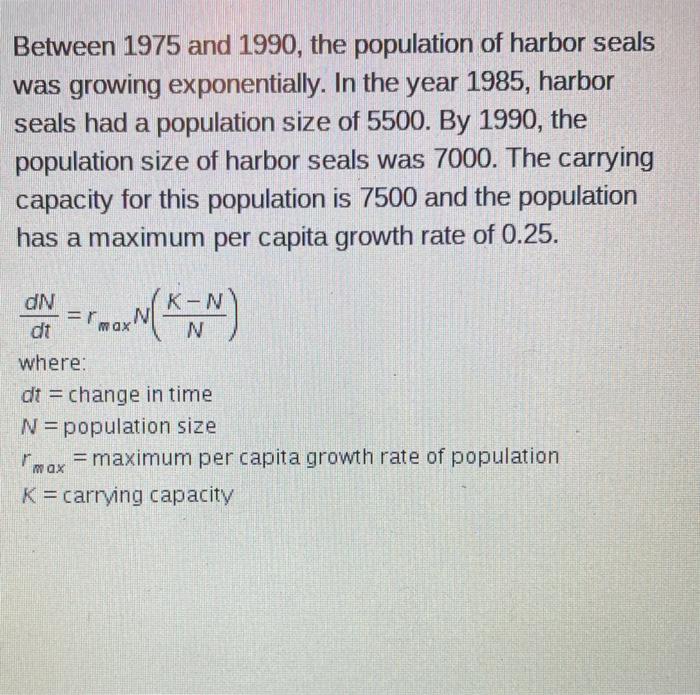 Solved Between 1975 and 1990, the population of harbor seals | Chegg.com