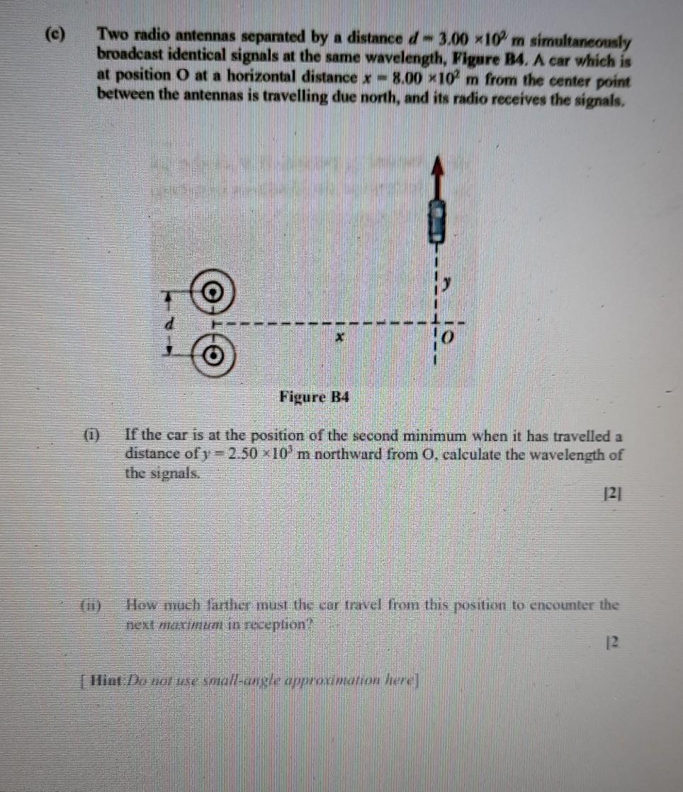 Solved (c) Two radio antennas separated by a distance : - | Chegg.com