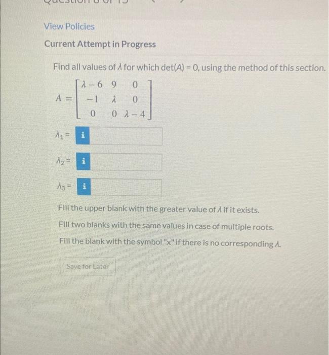 Solved Find all values of λ for which det(A)=0, using the | Chegg.com