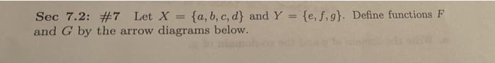Solved Sec 7.2: #7 Let X = {a, b, c, d) and Y = {e, f,g}. | Chegg.com