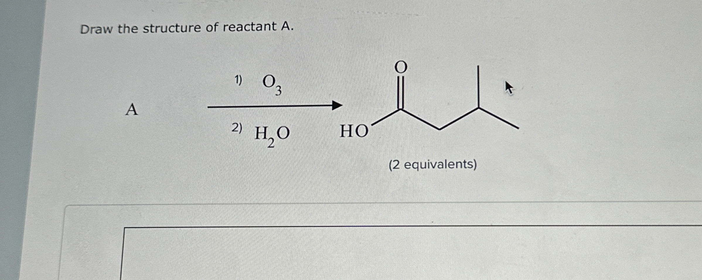 Solved Draw the structure of reactant A(2 ﻿equivalents) | Chegg.com