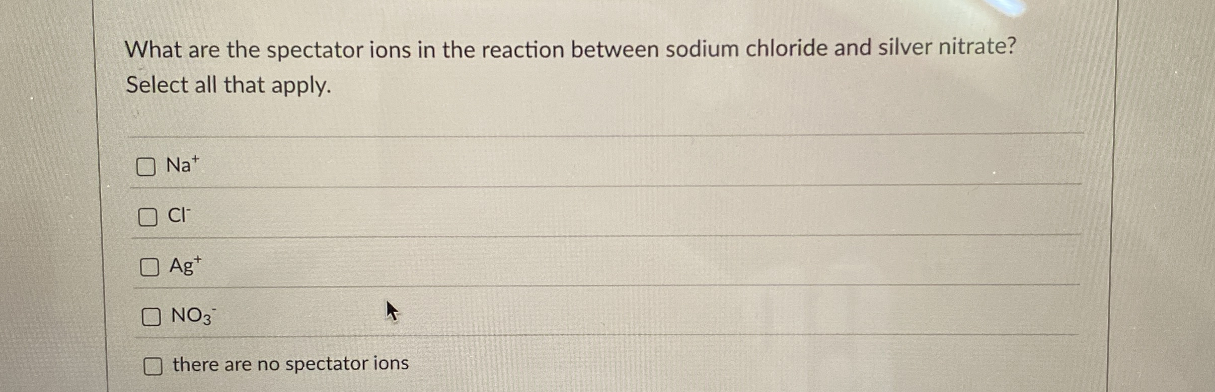 Solved What are the spectator ions in the reaction between | Chegg.com