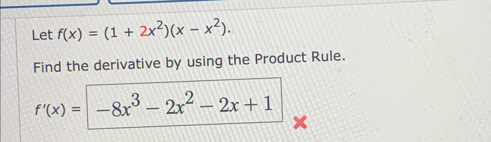 Solved Let F X 1 2x2 X X2 Find The Derivative By Using