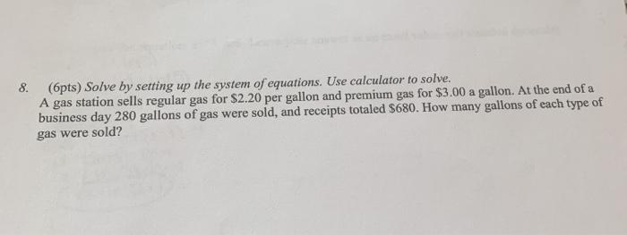 Solved 8. (6pts) Solve by setting up the system of | Chegg.com