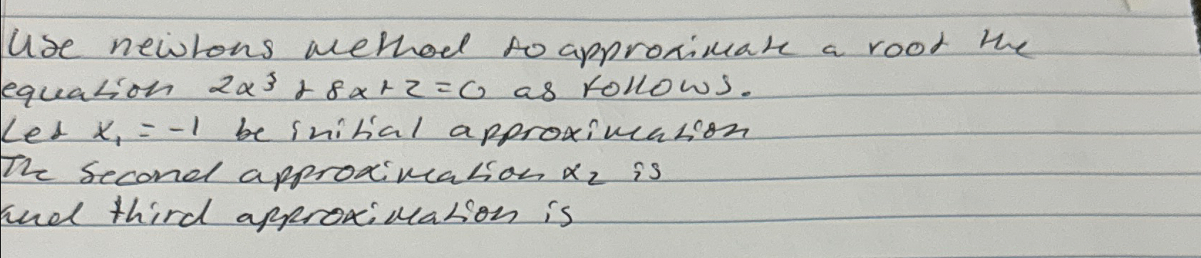 Solved Use Newtons Wethod To Approximate A Root The Equation