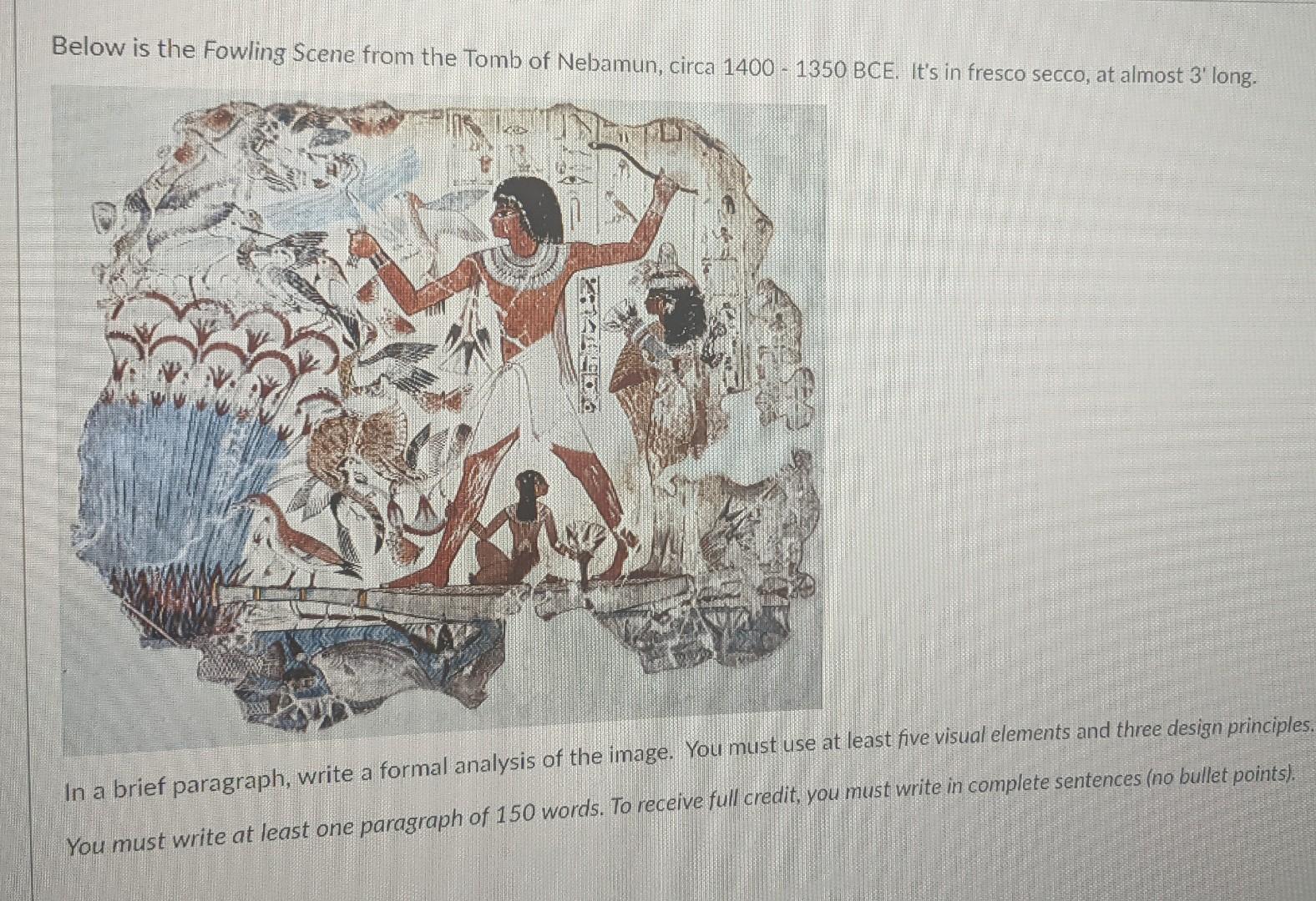 Below is the Fowling Scene from the Tomb of Nebamun, | Chegg.com