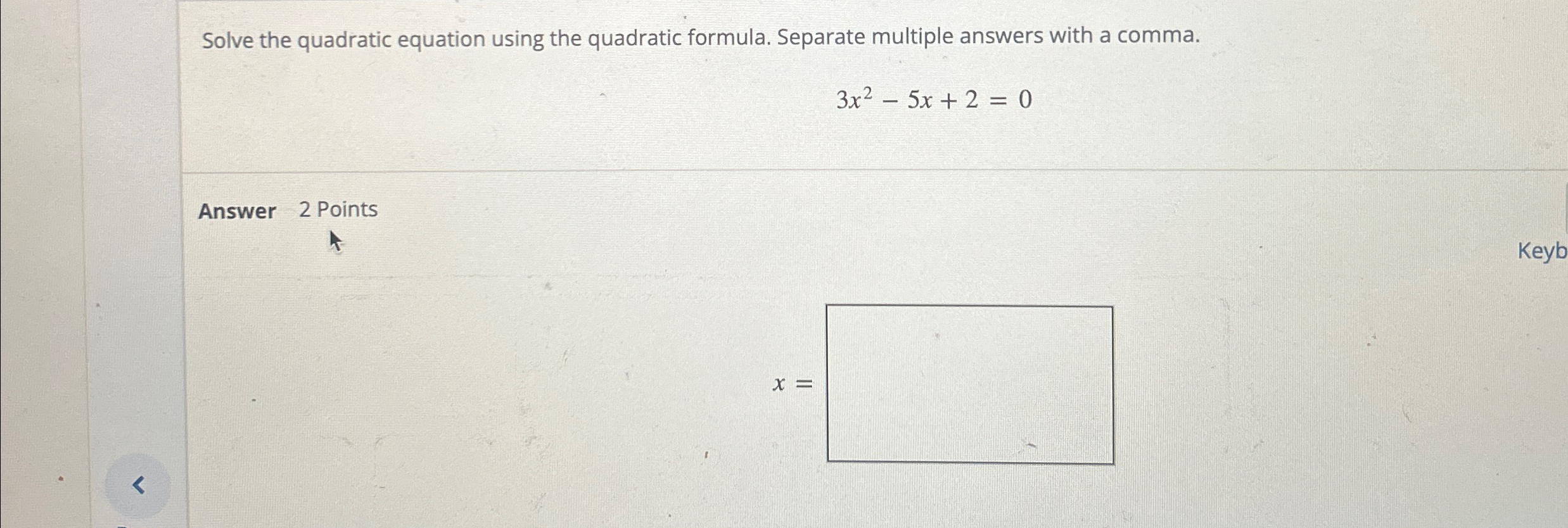 Solved Solve the quadratic equation using the quadratic | Chegg.com