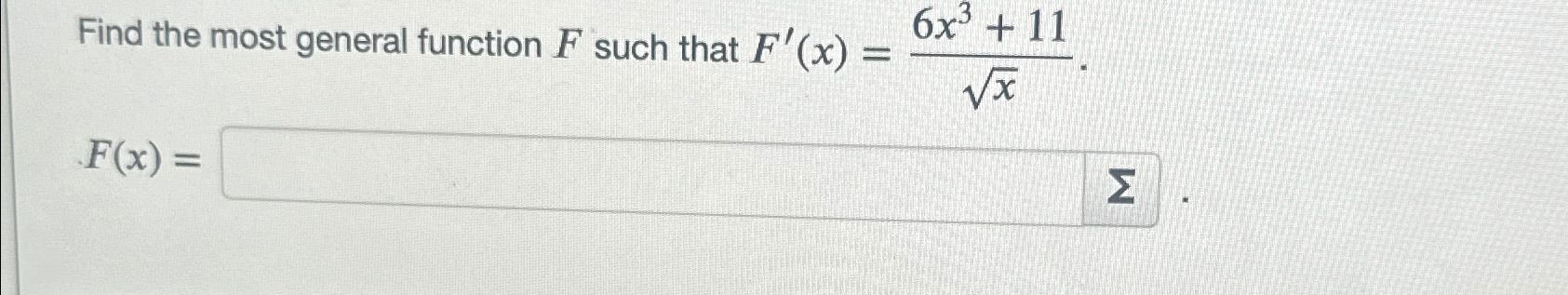 Solved Find the most general function F ﻿such that | Chegg.com