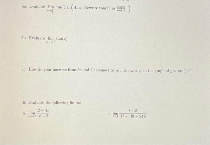 Solved 5a. Evaluate lim tan(x). (Hint: Rewrite tan(x) as | Chegg.com