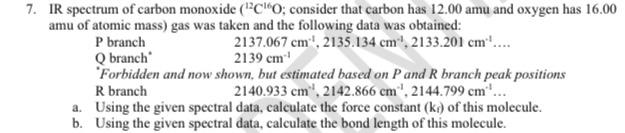 Solved 7. IR spectrum of carbon monoxide (12C16O; consider | Chegg.com