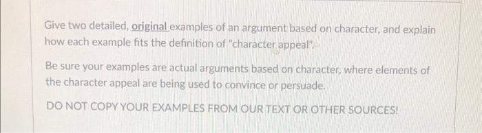 Solved Give two detailed, original examples of an argument | Chegg.com