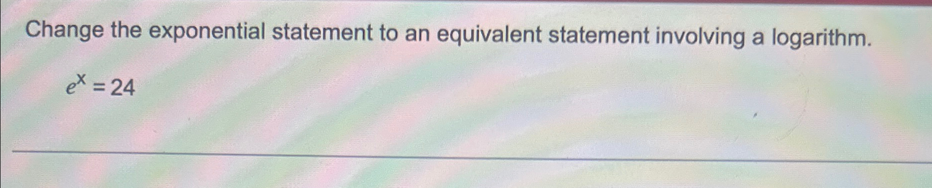 Solved Change the exponential statement to an equivalent | Chegg.com