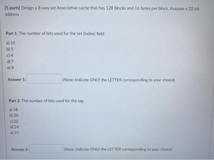 Solved [5 parts) Design a 8-way set Associative cache that | Chegg.com