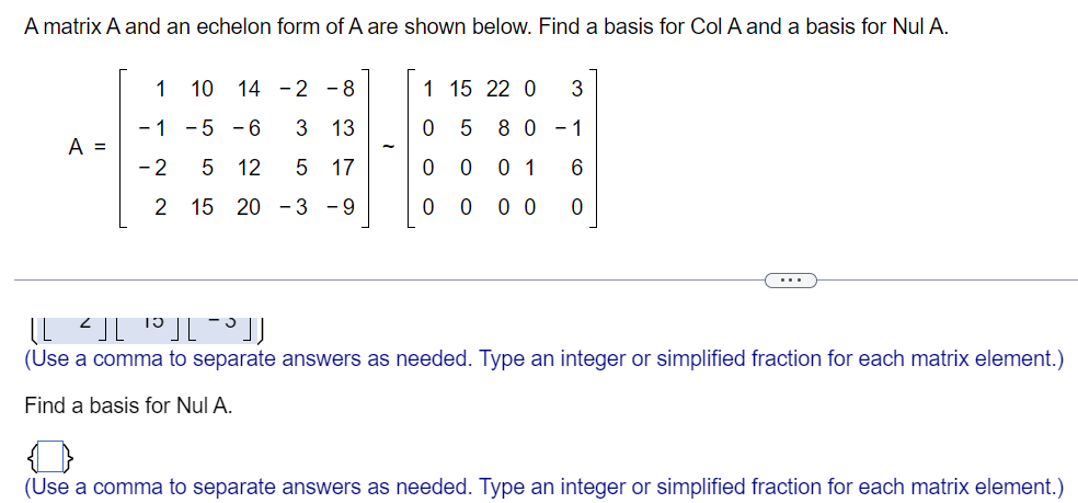 Solved A matrix A and an echelon form of A are shown below. | Chegg.com