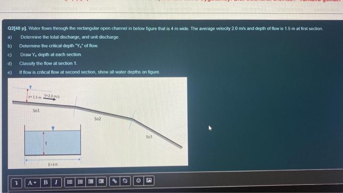 Solved Q2[40 p). Water flows through the rectangular open | Chegg.com