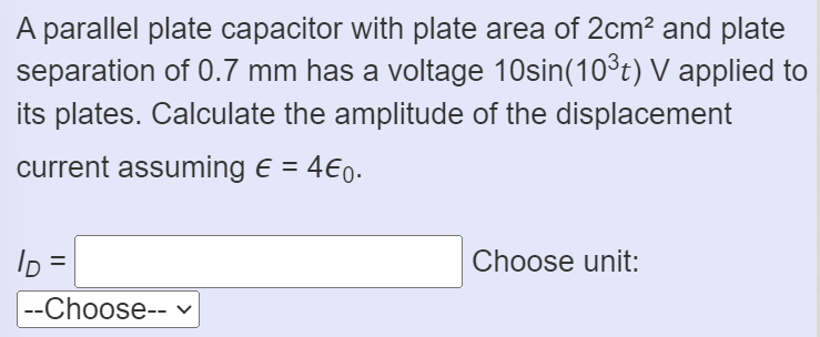 Solved A parallel plate capacitor with plate area of 2cm2 | Chegg.com