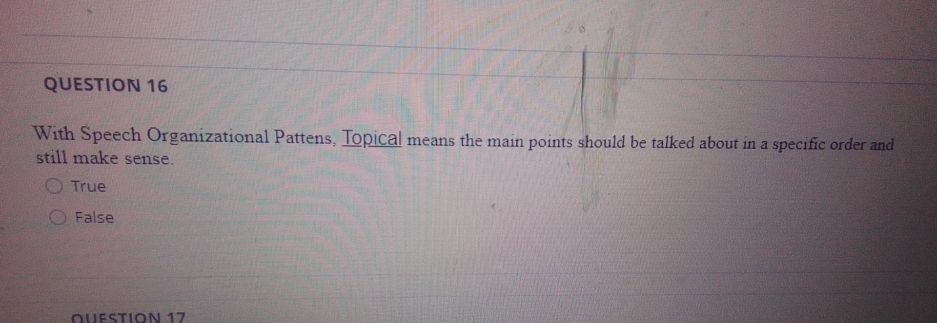 QUESTION 16 With Speech Organizational Pattens, | Chegg.com