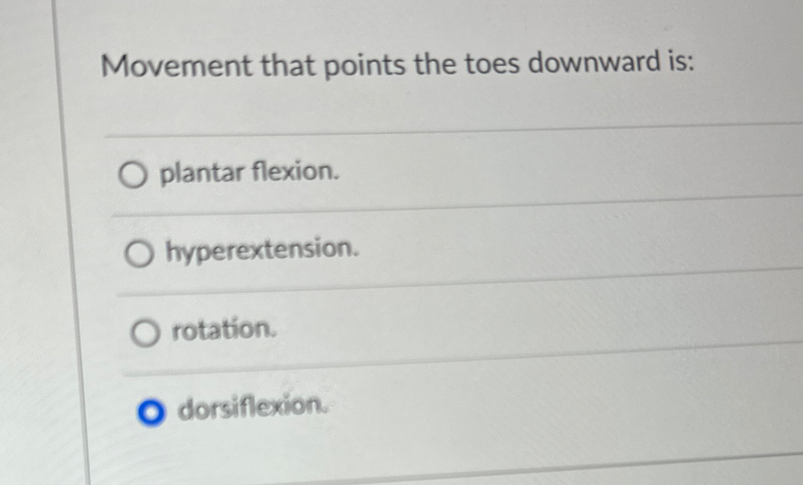 Solved Movement that points the toes downward is:plantar | Chegg.com