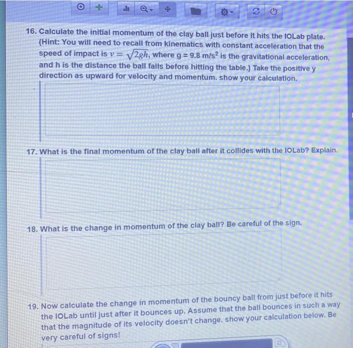 Solved O S 16. Calculate the initial momentum of the clay | Chegg.com
