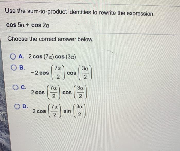 Solved Use the sum-to-product identities to rewrite the | Chegg.com