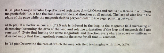 Solved 3. (20 pts) A single circular loop of wire of | Chegg.com