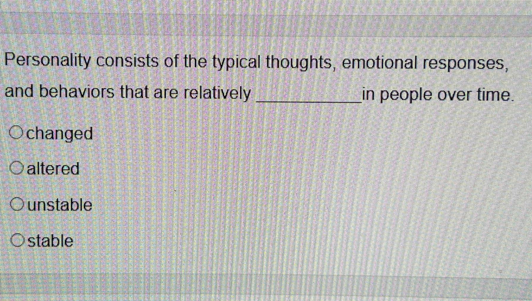 Solved Personality consists of the typical thoughts, | Chegg.com