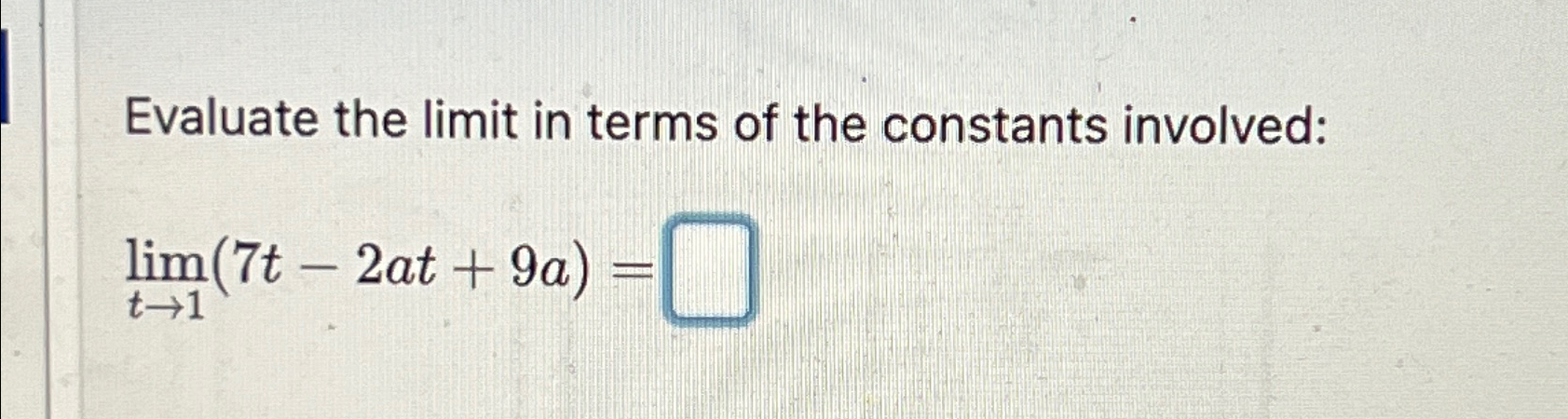 Solved Evaluate the limit in terms of the constants | Chegg.com