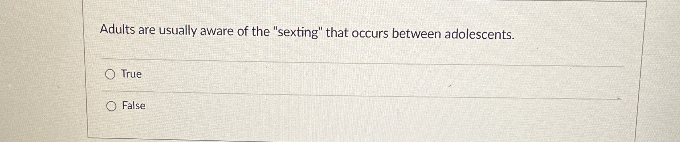 Solved Adults are usually aware of the "sexting" that occurs | Chegg.com